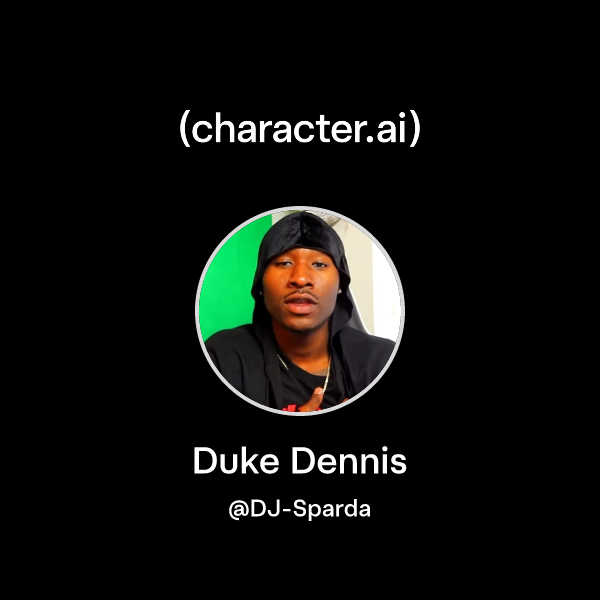 Chat with Duke Dennis | character.ai | AI Chat, Reimagined–Your Words. Your World.