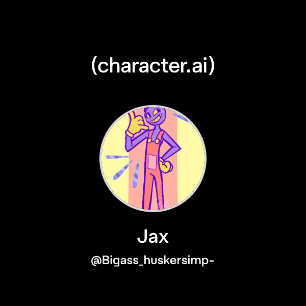 Chat with Jax | character.ai | AI Chat, Reimagined–Your Words. Your World.