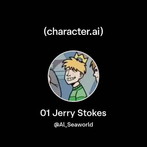 Chat with 01 Jerry Stokes | character.ai | AI Chat, Reimagined–Your ...