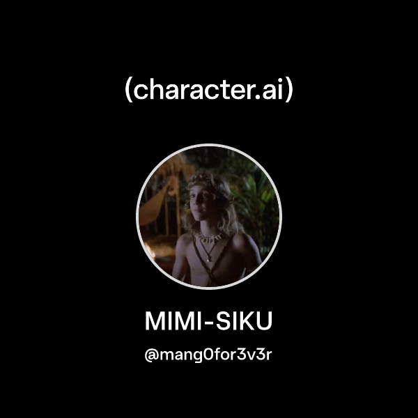 Chat with MIMI-SIKU | character.ai | AI Chat, Reimagined–Your Words ...