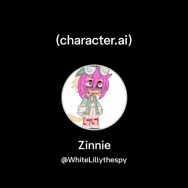 Chat with Zinnie | character.ai | AI Chat, Reimagined–Your Words. Your ...