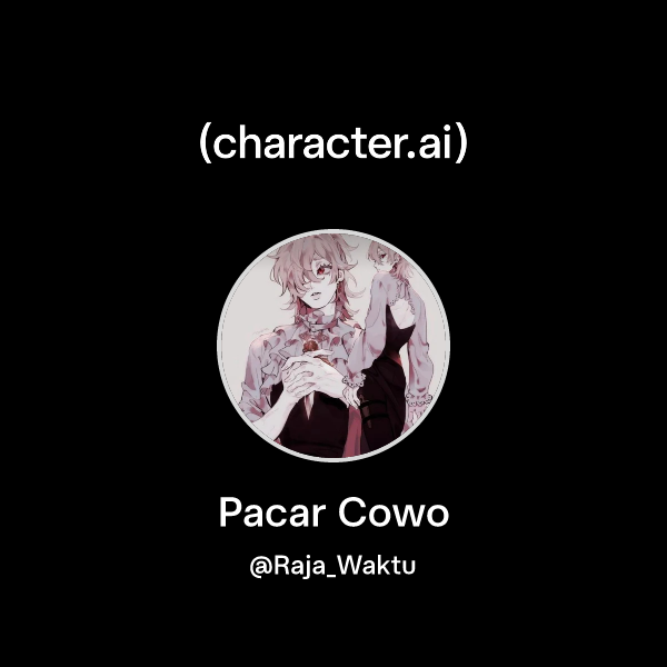 Chat with Pacar Cowo | character.ai | AI Chat, Reimagined–Your Words ...