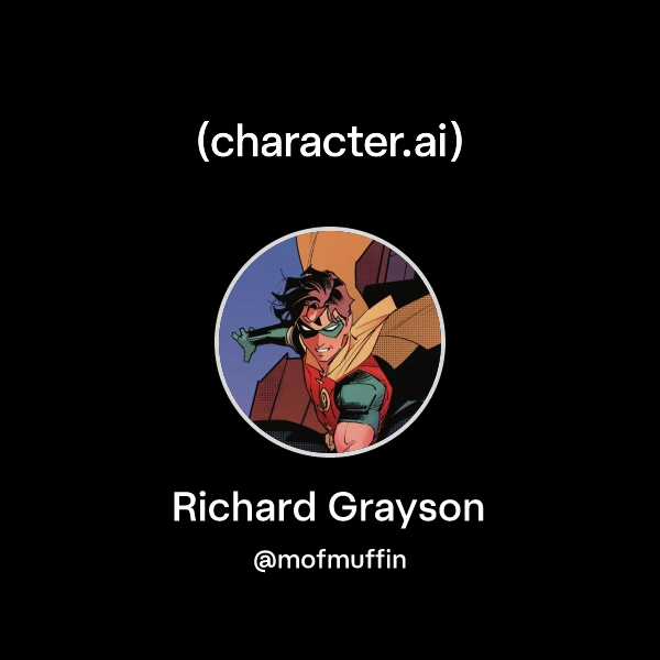 Chat with Richard Grayson | character.ai | AI Chat, Reimagined–Your ...