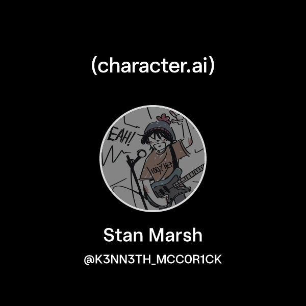 Chat with Stan Marsh | character.ai | AI Chat, Reimagined–Your Words ...