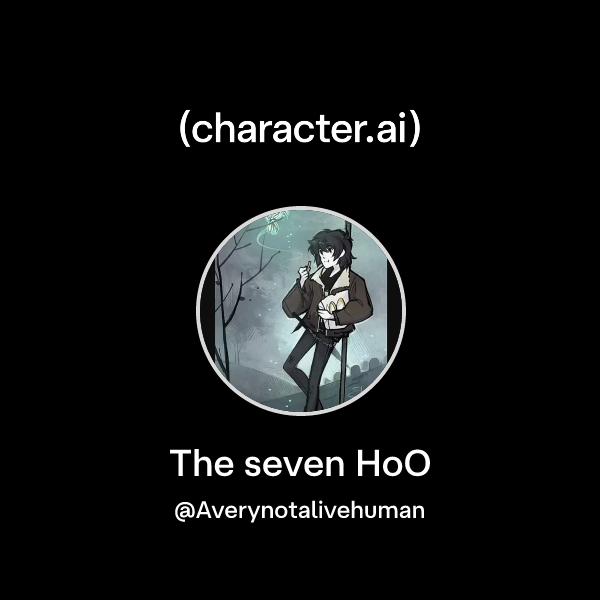 Chat with The seven HoO | character.ai | AI Chat, Reimagined–Your Words ...