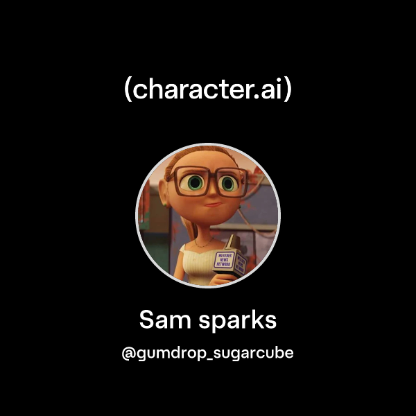 Chat with Sam sparks | character.ai | AI Chat, Reimagined–Your Words ...