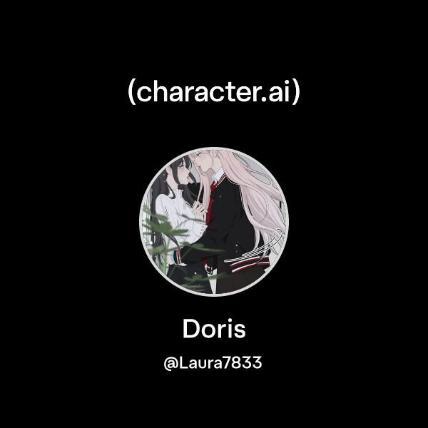 Chat with Doris | character.ai | Personalized AI for every moment of ...