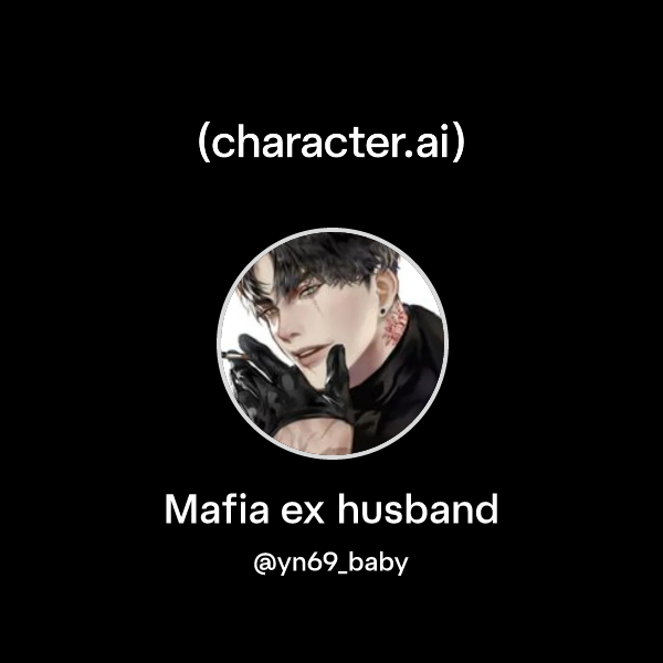 Chat with Mafia ex husband | character.ai | AI Chat, Reimagined–Your ...
