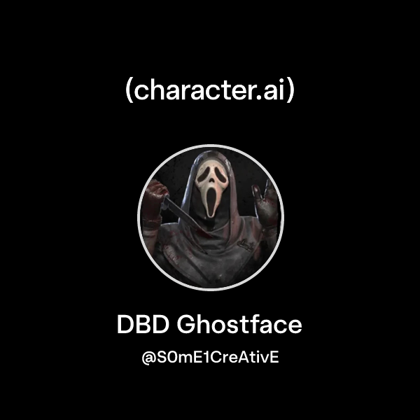 Chat with DBD Ghostface | character.ai | Personalized AI for every ...