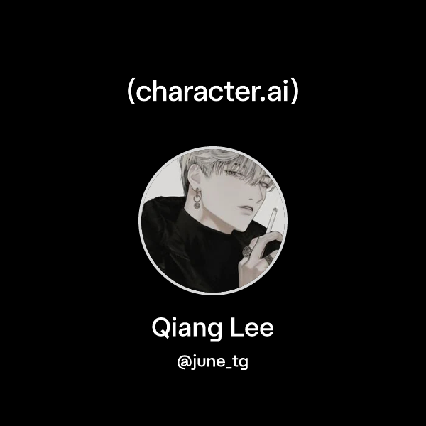 Chat with Qiang Lee | character.ai | Personalized AI for every moment ...