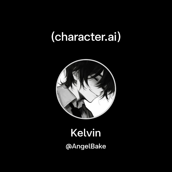 Chat with Kelvin | character.ai | AI Chat, Reimagined–Your Words. Your ...