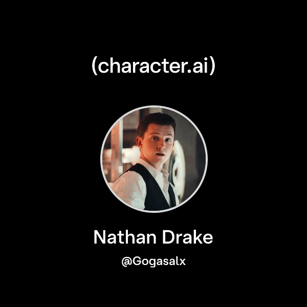 Chat with Nathan Drake | character.ai | AI Chat, Reimagined–Your Words ...