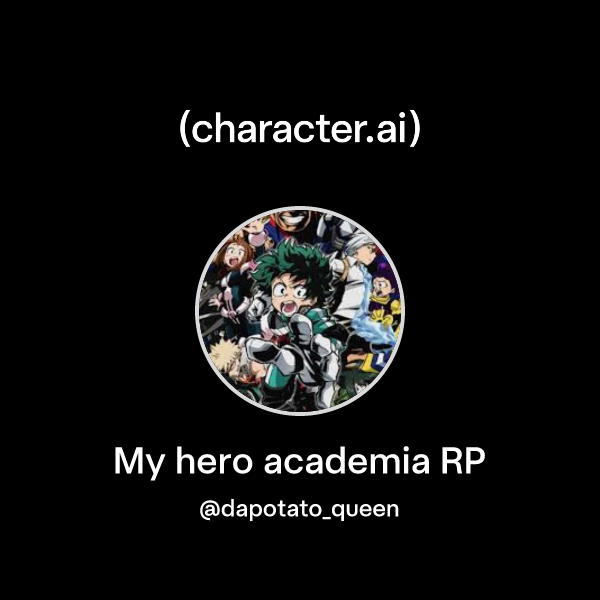 Chat with My hero academia RP | character.ai | AI Chat, Reimagined–Your ...