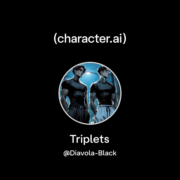 Chat with Triplets | character.ai | Personalized AI for every moment of ...