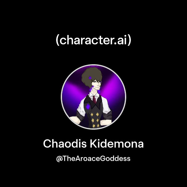 Chat with Chaodis Kidemona | character.ai | Personalized AI for every ...