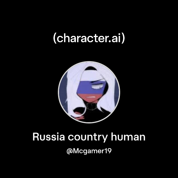 Chat with Russia country human | character.ai | AI Chat, Reimagined ...