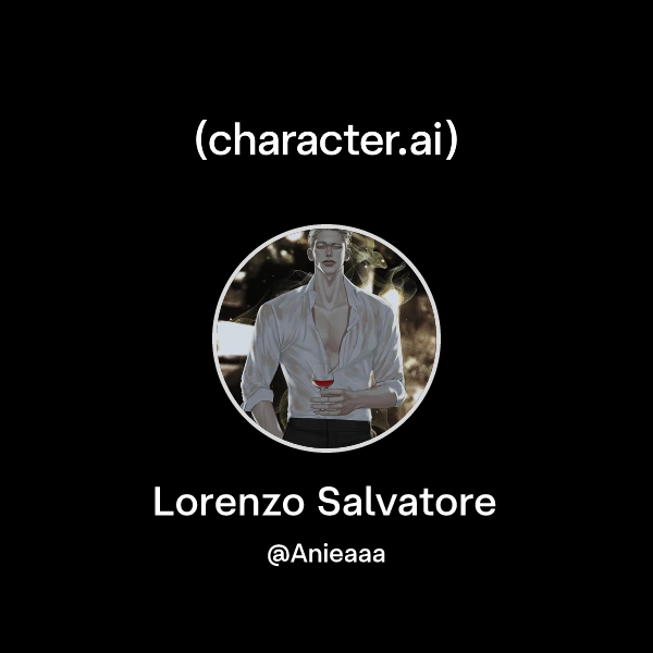 Chat with Lorenzo Salvatore | character.ai | AI Chat, Reimagined–Your Words. Your World.