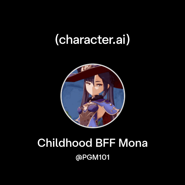 Chat with Childhood BFF Mona | character.ai | AI Chat, Reimagined–Your ...