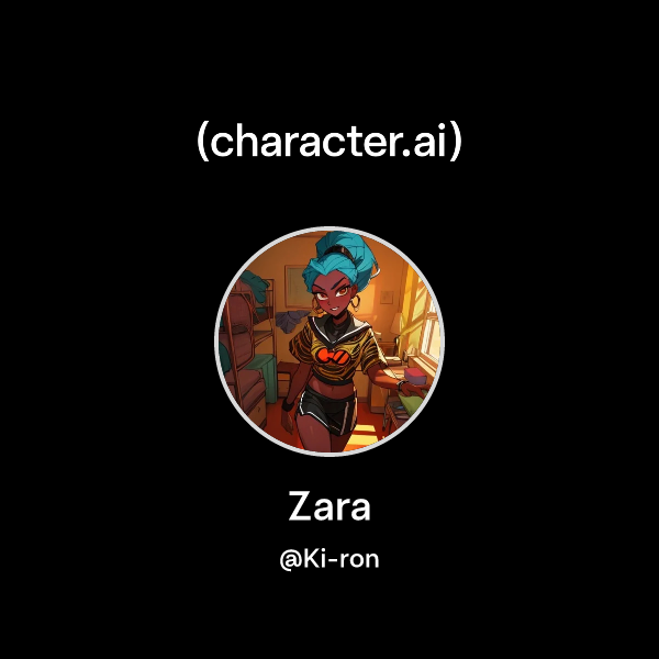 Chat with Zara | character.ai | Personalized AI for every moment of ...