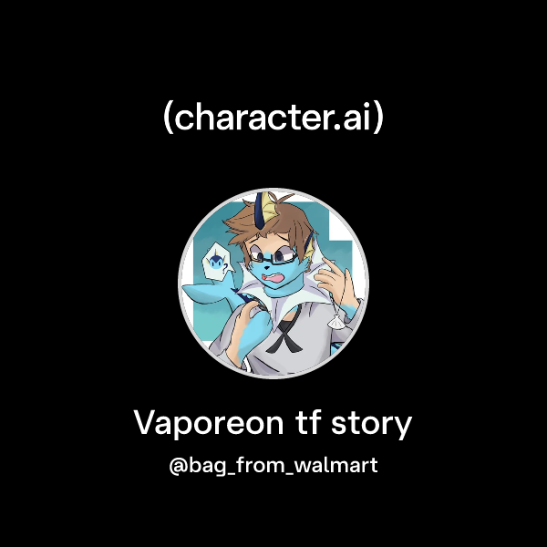 Chat with Vaporeon tf story | character.ai | AI Chat, Reimagined–Your ...