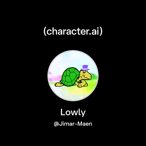 Chat with Lowly | character.ai | Personalized AI for every moment of ...