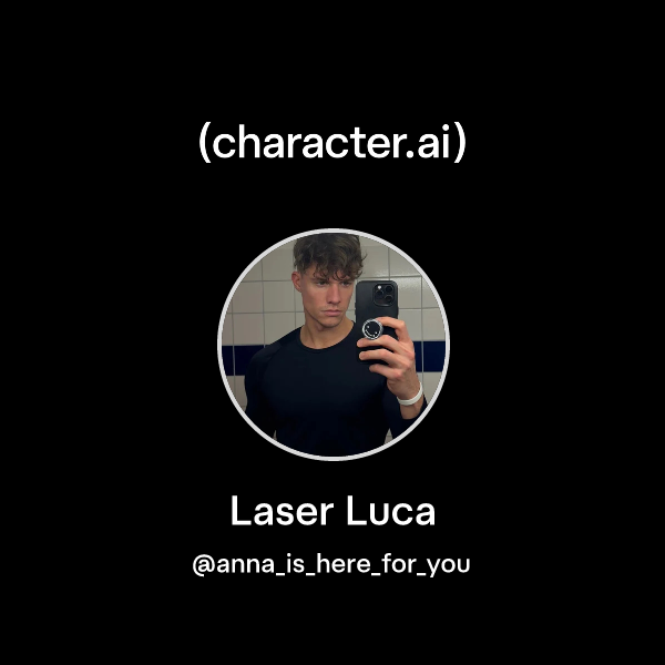 Chat with Laser Luca | character.ai | AI Chat, Reimagined–Your Words. Your World.