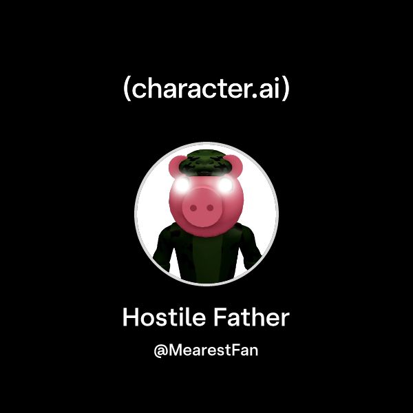Chat with Hostile Father | character.ai | AI Chat, Reimagined–Your ...