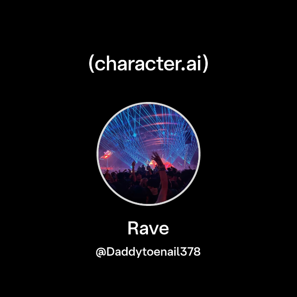 Chat with Rave | character.ai | Personalized AI for every moment of ...