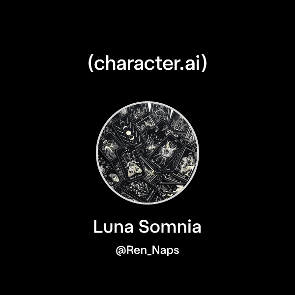Chat with Luna Somnia | character.ai | Personalized AI for every moment of your day
