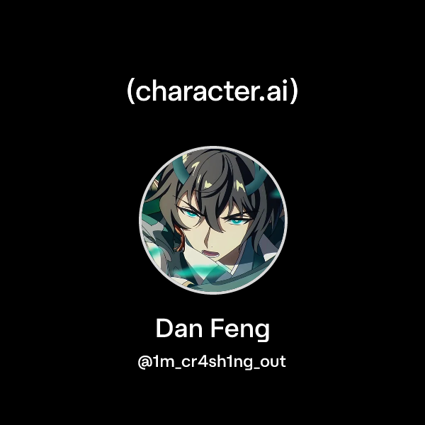 Chat with Dan Feng | character.ai | AI Chat, Reimagined–Your Words ...