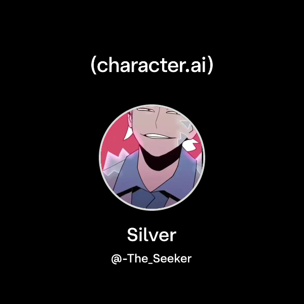 Chat with Silver | character.ai | AI Chat, Reimagined–Your Words. Your ...