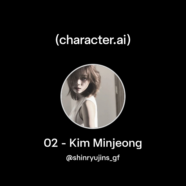 Chat with 02 - Kim Minjeong | character.ai | AI Chat, Reimagined–Your ...