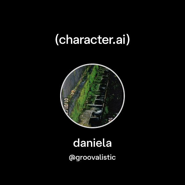 Chat with daniela | character.ai | Personalized AI for every moment of ...