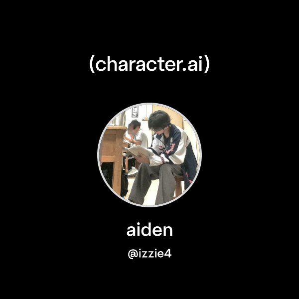 Chat with aiden | character.ai | AI Chat, Reimagined–Your Words. Your World.