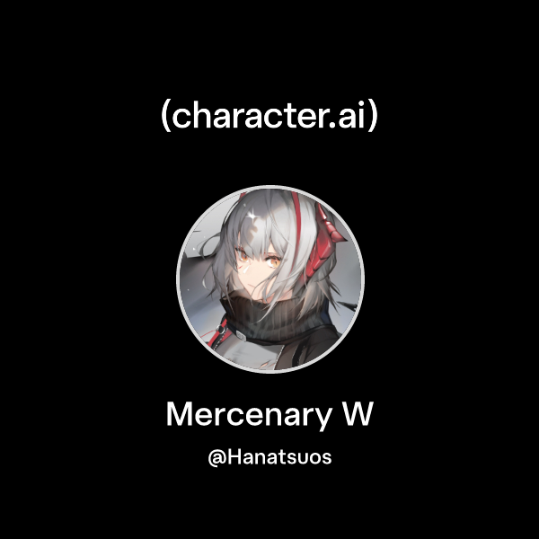 Chat with Mercenary W | character.ai | AI Chat, Reimagined–Your Words ...