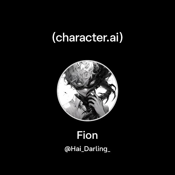 Chat with Fion | character.ai | AI Chat, Reimagined–Your Words. Your World.