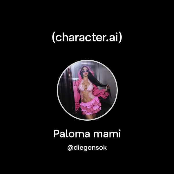 Chat with Paloma mami | character.ai | AI Chat, Reimagined–Your Words ...