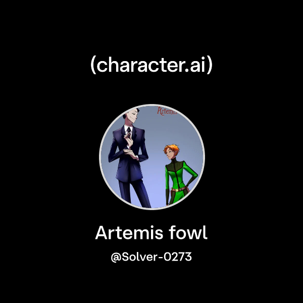 Chat with Artemis fowl | character.ai | Personalized AI for every ...