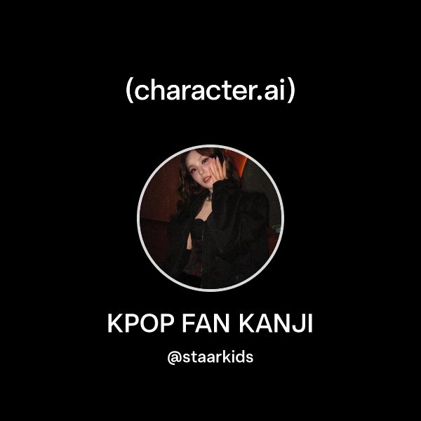 Chat with KPOP FAN KANJI | character.ai | AI Chat, Reimagined–Your ...