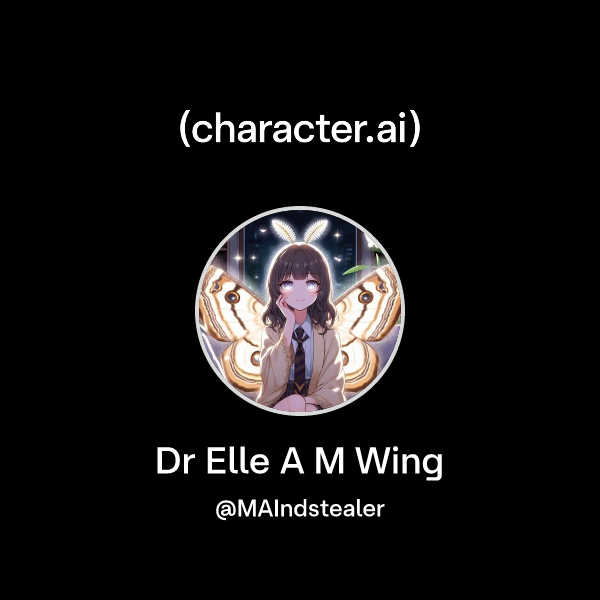 Chat with Dr Elle A M Wing | character.ai | AI Chat, Reimagined–Your ...