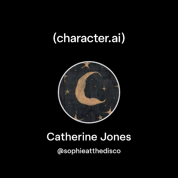 Chat with Catherine Jones | character.ai | Personalized AI for every ...