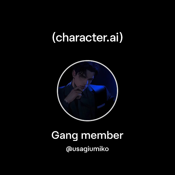 Chat with Gang member | character.ai | AI Chat, Reimagined–Your Words ...