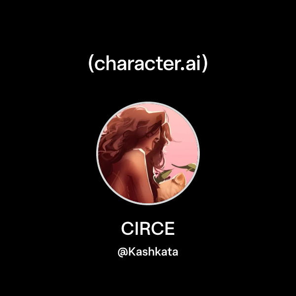 Chat with CIRCE | character.ai | AI Chat, Reimagined–Your Words. Your ...