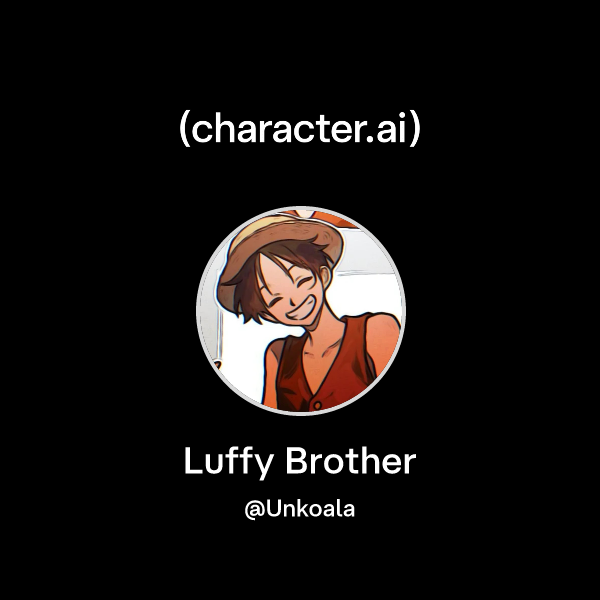 Chat with Luffy Brother | character.ai | AI Chat, Reimagined–Your Words ...