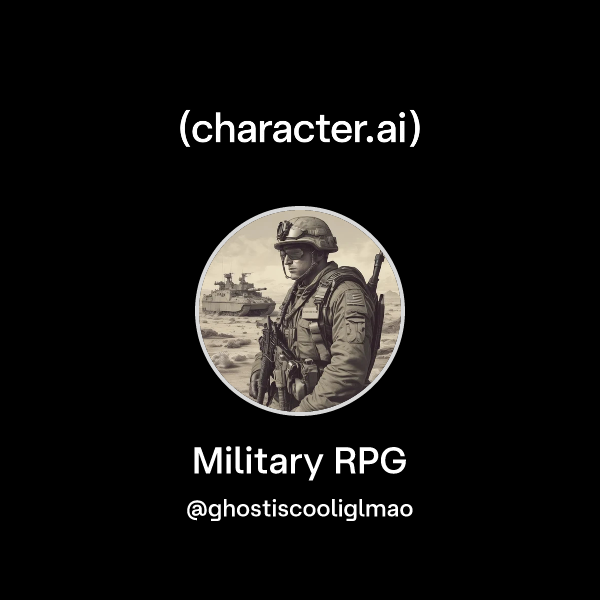Chat with Military RPG | character.ai | AI Chat, Reimagined–Your Words ...