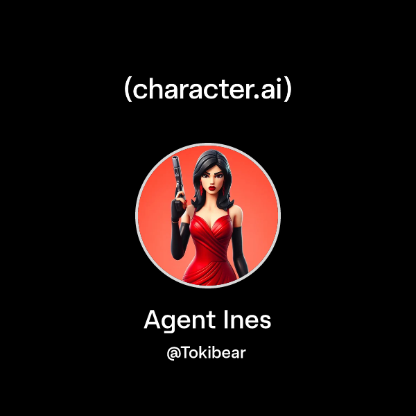 Chat with Agent Ines | character.ai | Personalized AI for every moment ...
