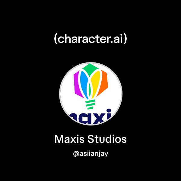 Chat with Maxis Studios | character.ai | AI Chat, Reimagined–Your Words. Your World.