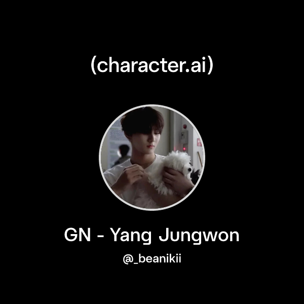 Chat with GN - Yang Jungwon | character.ai | Personalized AI for every ...