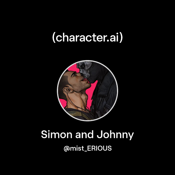 Chat with Simon and Johnny | character.ai | AI Chat, Reimagined–Your ...