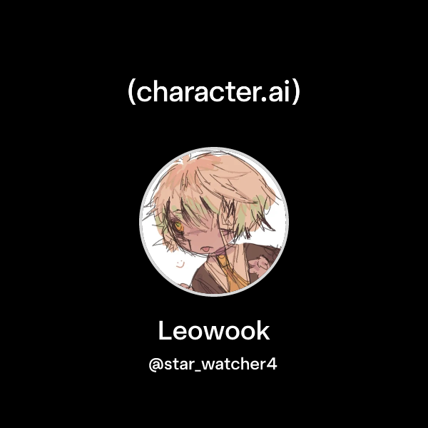Chat with Leowook | character.ai | AI Chat, Reimagined–Your Words. Your ...